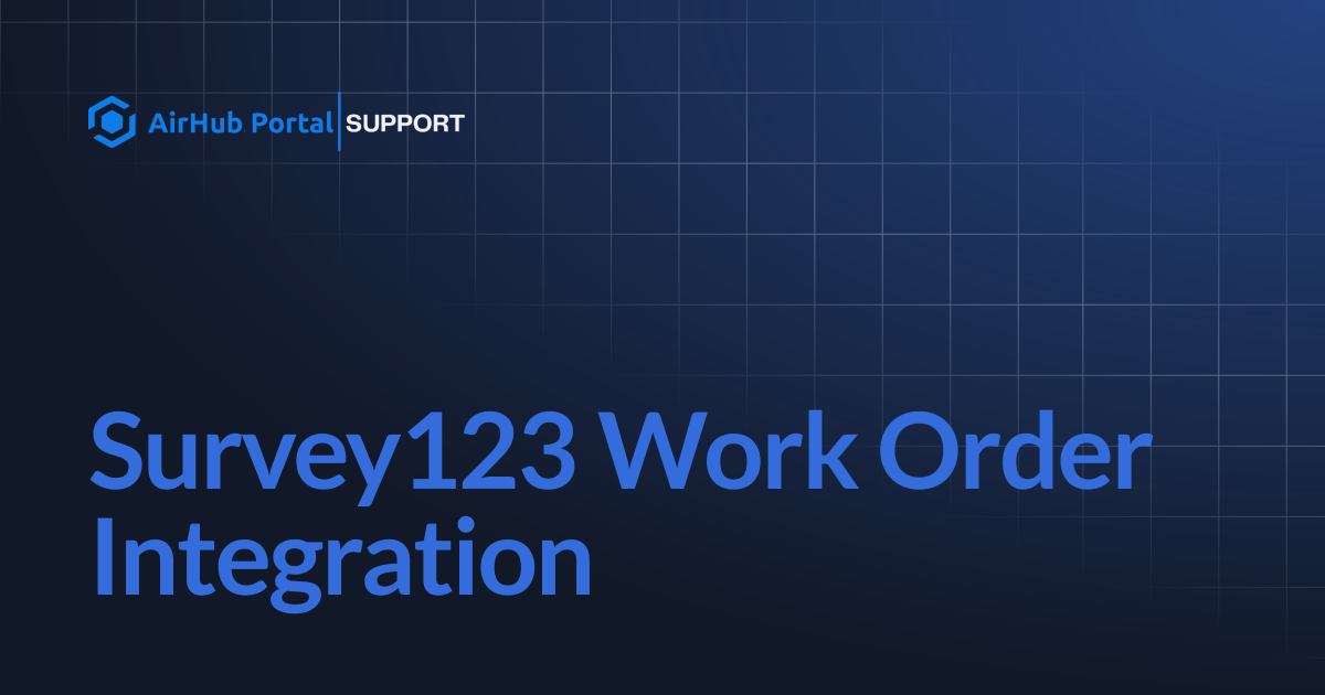 Survey123 Work Order Integration | Support