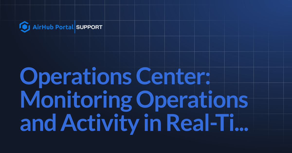 Operations Center: Monitoring Operations and Activity in Real-Time ...
