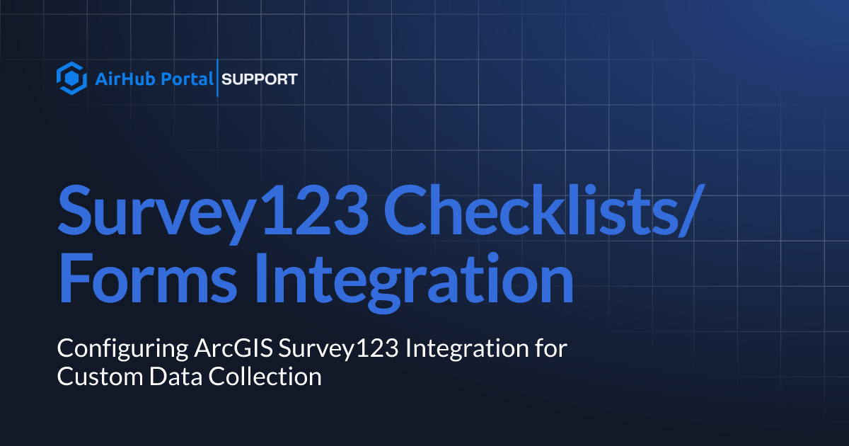 Survey123 Checklists/Forms Integration | Support