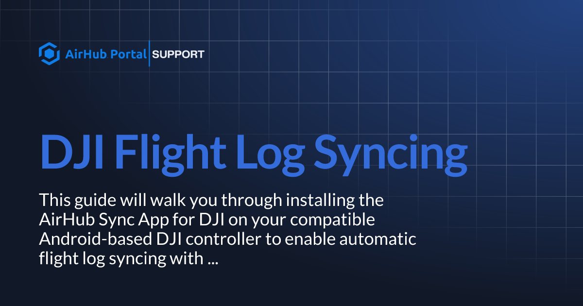 DJI Flight Log Syncing | Support